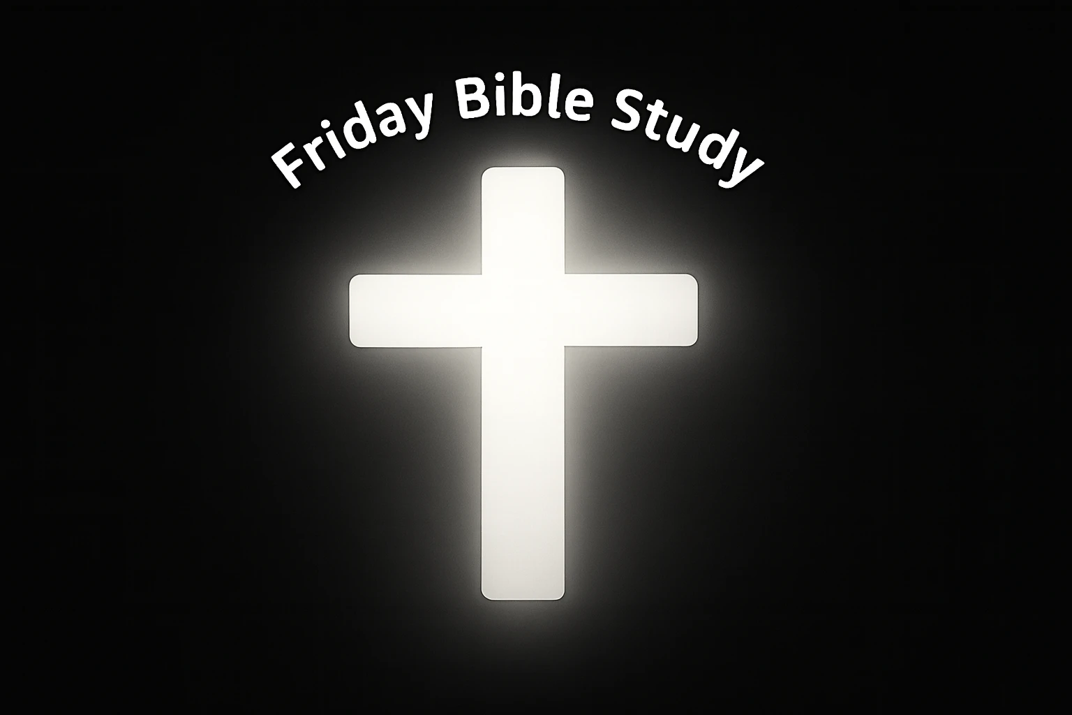 Friday Bible Study